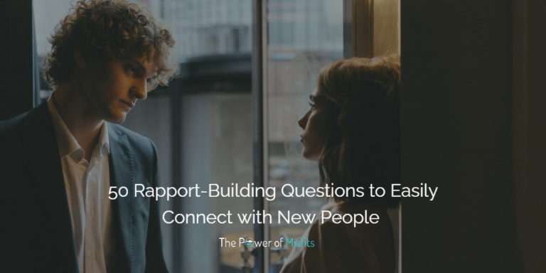 50 Rapport-Building Questions to Easily Connect with New People