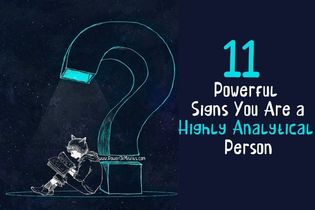 11 Signs You Are a Highly Analytical Person & What It Means to Be One